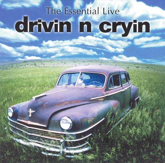 Essential Drivin' N' Cryin' Live, Drivin' N' Cryin' | CD (album ...