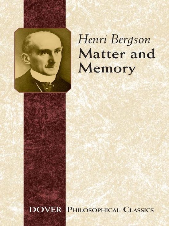 Matter and Memory (ebook), Henri Bergson | 9780486117348 | Boeken | bol.com