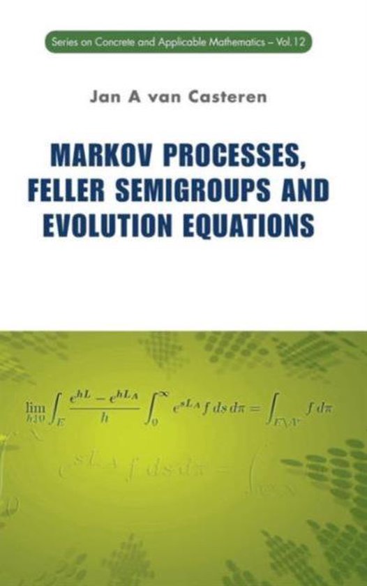 Markov Processes, Feller Semigroups and Evolution Equations | 9789814322188 | Jan A... | bol