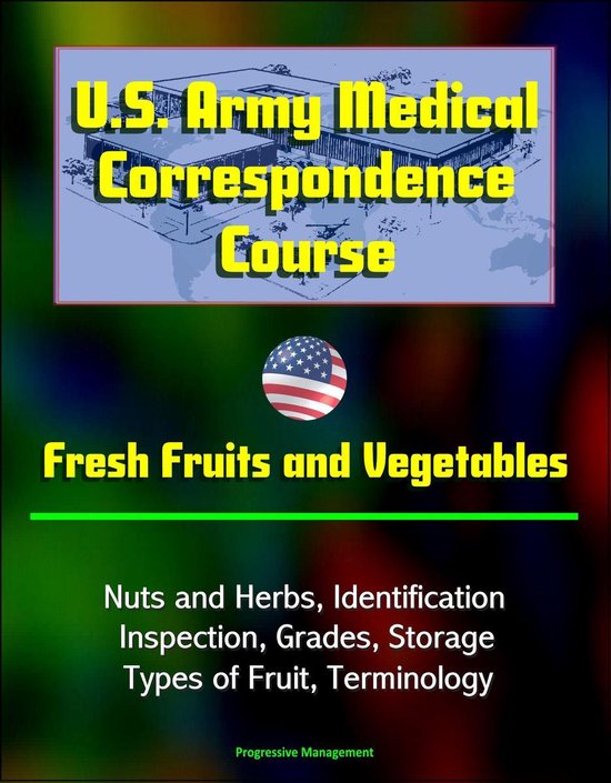 U.S. Army Medical Correspondence Course (ebook), Progressive Management ...