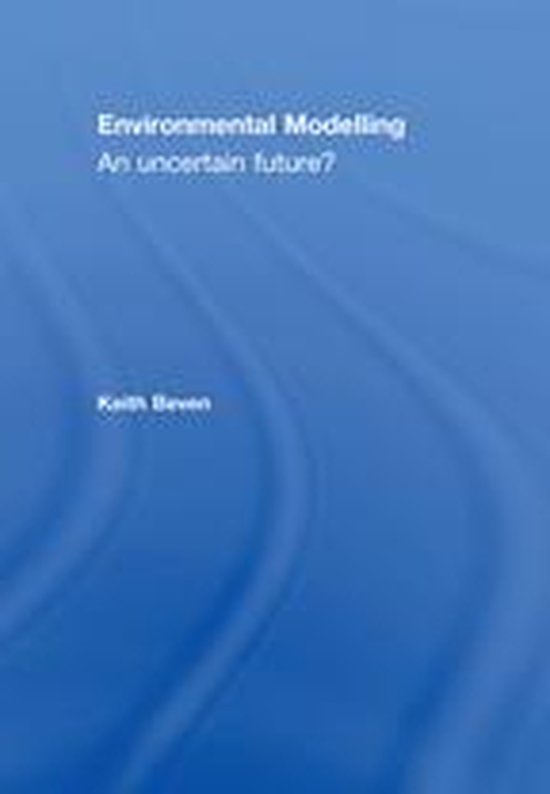 Environmental Modelling (ebook), Keith Beven | 9781498717977 | Boeken | bol