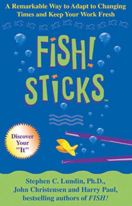 Fish! Sticks (ebook), Stephen C. Lundin | 9781401397234 | Boeken | bol.com