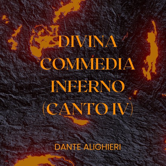Divina Commedia - Inferno - Canto IV, Dante Alighieri | 9798368922744 ...