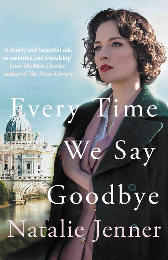 Every Time We Say Goodbye (ebook), Natalie Jenner | 9780749030162 ...