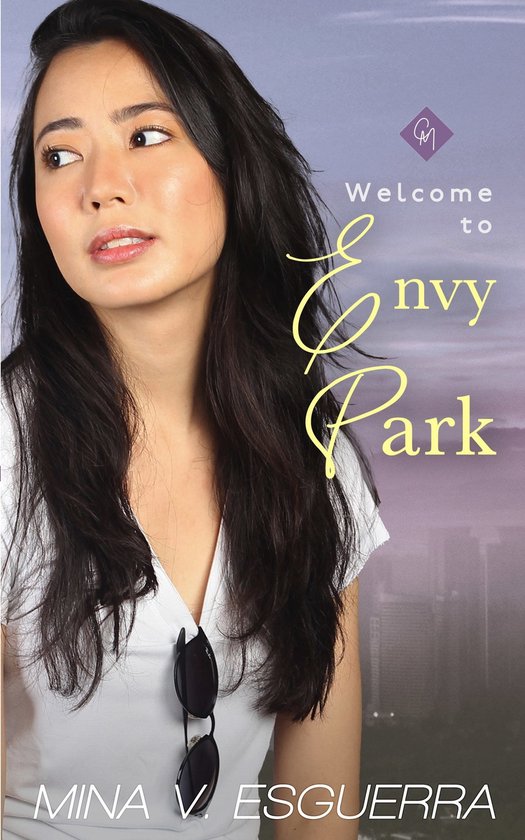 Chic Manila - Welcome to Envy Park (ebook), Mina V. Esguerra ...