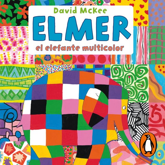 Elmer. Un cuento - Elmer, el elefante multicolor, David Mckee ...