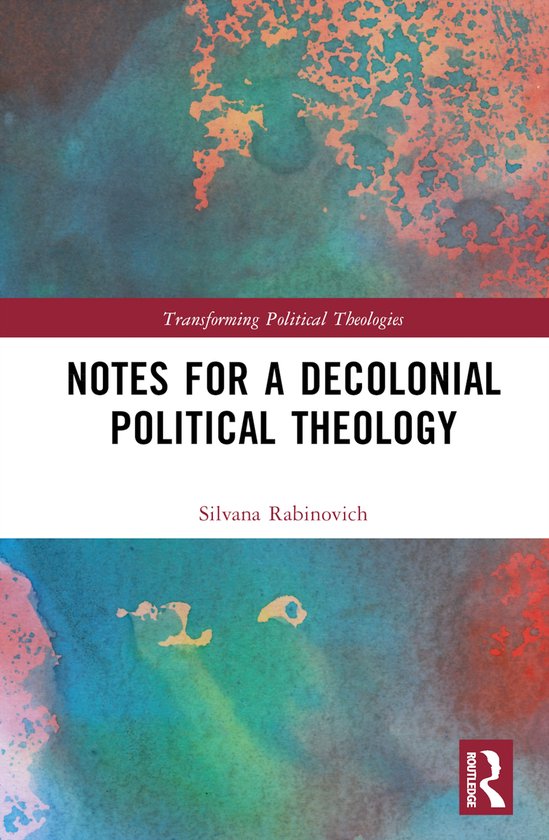 Transforming Political Theologies- Notes for a Decolonial Political ...