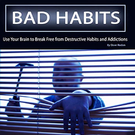 Bad Habits, Dave Rodan | 9798368924939 | Boeken | bol.com