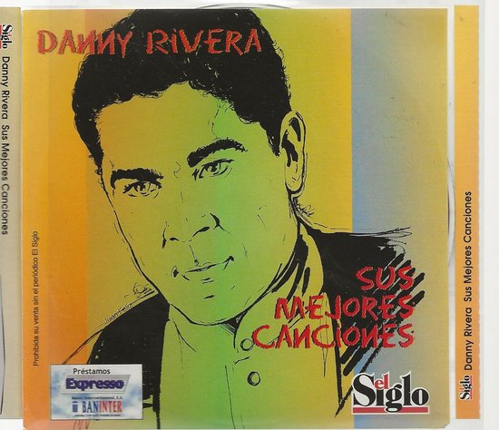 DANNY RIVERA - SUS MEJORES CANCIONES, Danny Rivera | Muziek | bol.com