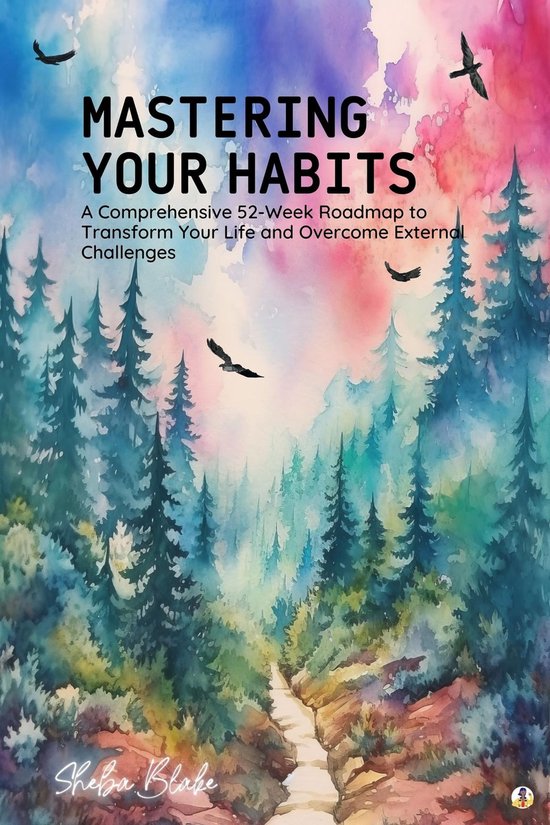 Mastering Your Habits (ebook), Sheba Blake | 9781088252116 | Boeken ...