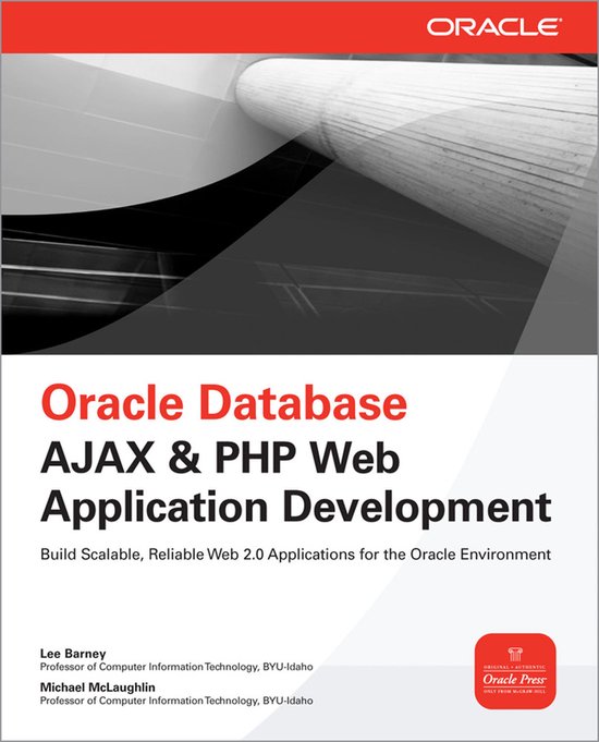 Oracle Database AJAX & PHP Web Application Development, Lee Barney ...