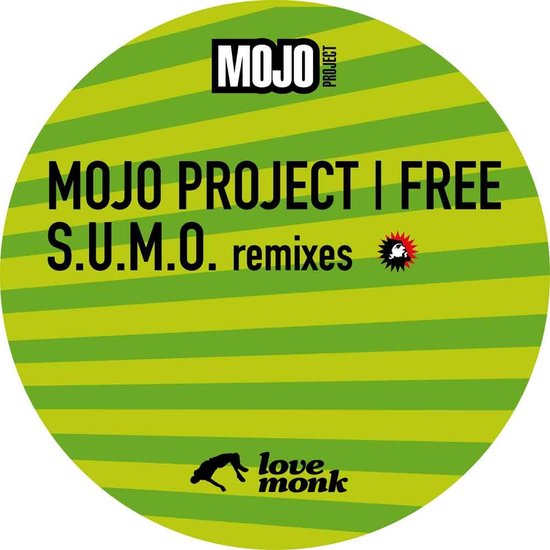 Mojo Project - Free Sumo Remixes (12" Vinyl Single), Mojo Project ...