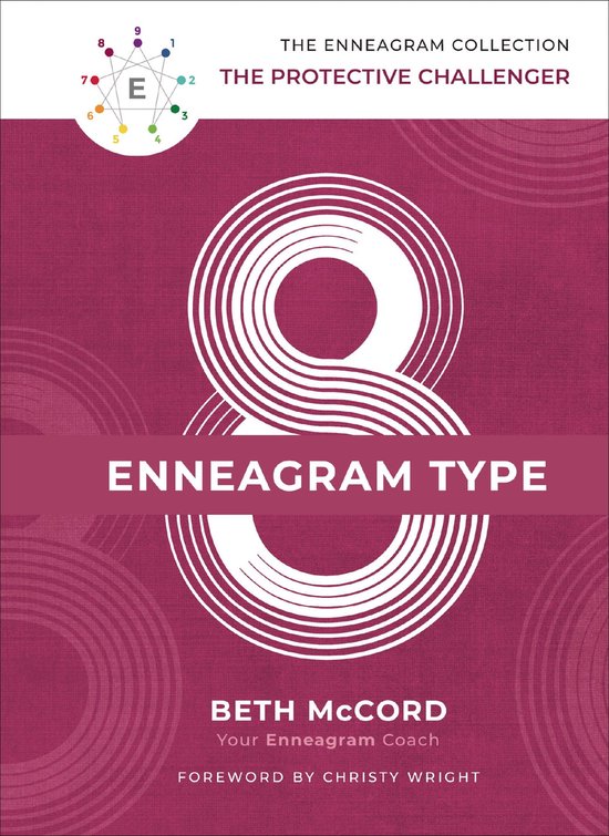 The Enneagram Collection - Enneagram Type 8 (ebook), Beth Mccord | 9781400219360 | Boeken | bol