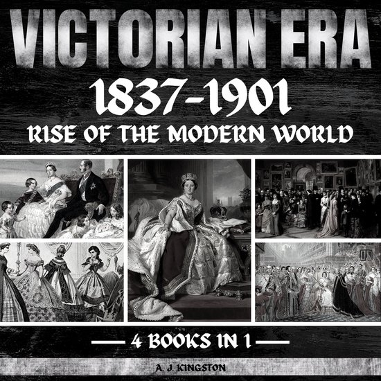 Victorian Era 1837-1901, A.J. Kingston | 9781839384271 | Boeken | bol.com