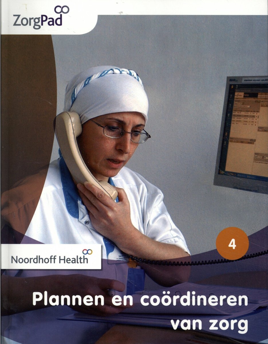 ZorgPad, Plannen en coördineren van zorg Niveau 4 Theorieboek, Miriam ...