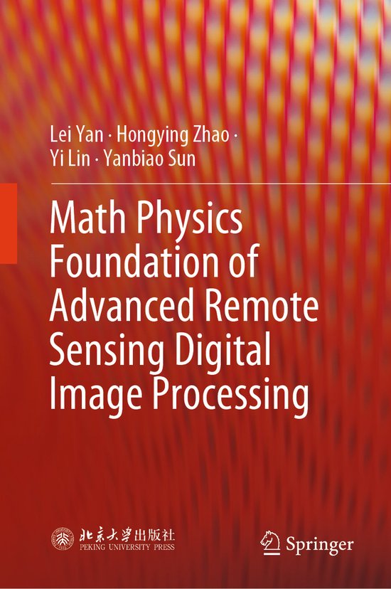 Math Physics Foundation of Advanced Remote Sensing Digital Image ...
