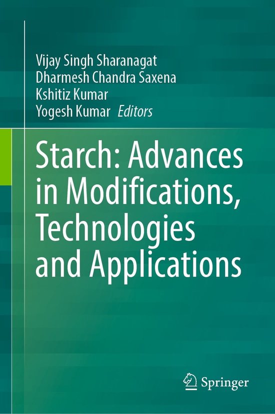 Starch: Advances in Modifications, Technologies and Applications (ebook ...