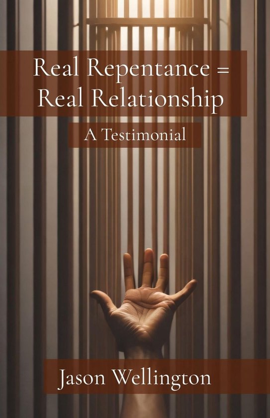 Real Repentance = Real Relationship (ebook), Jason Wellington ...
