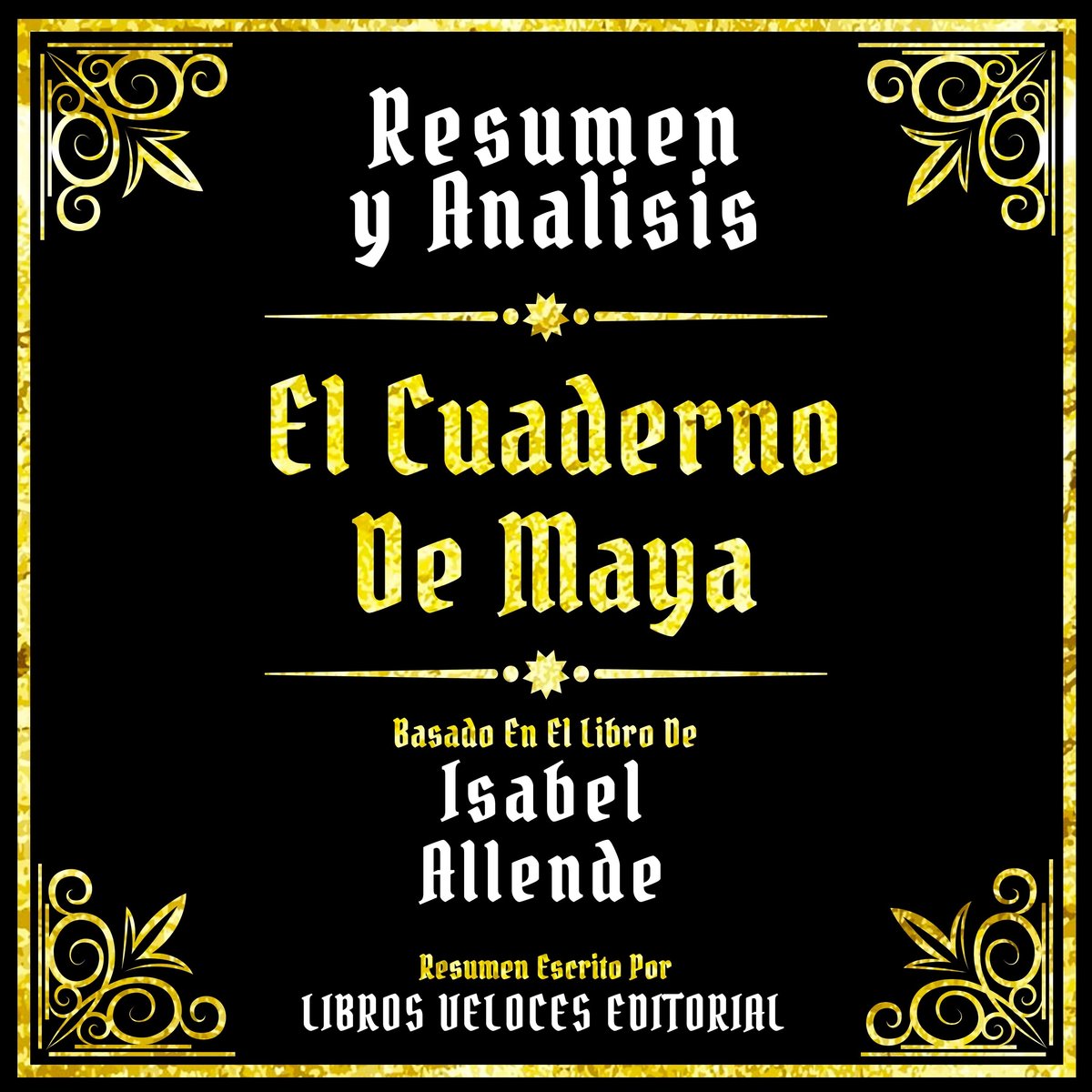Resumen Y Analisis - El Cuaderno De Maya, Libros Veloces Editorial ...