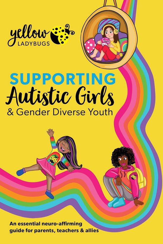 Supporting Autistic Girls and Gender Diverse Youth (ebook), Yellow ...