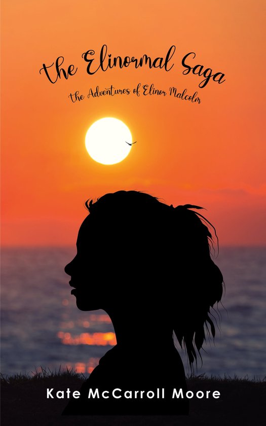 Elinormal - The Elinormal Saga (ebook), Kate McCarroll Moore ...