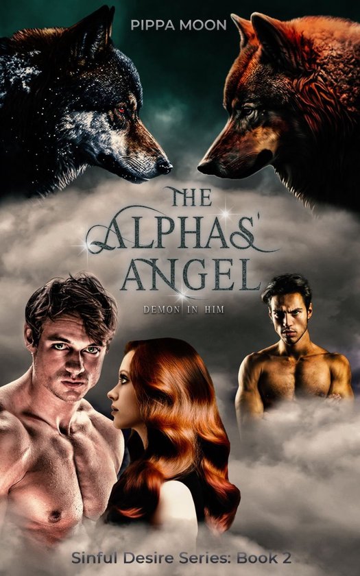 Sinful Desire Series 2 - The Alphas' Angel (ebook), Pippa Moon | 6610000464692 | Boeken | bol