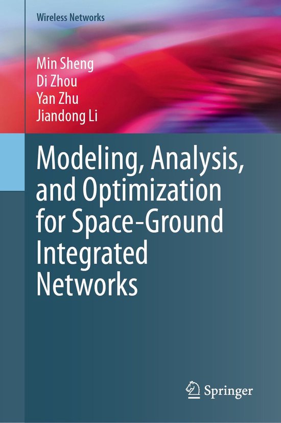 Wireless Networks Modeling Analysis And Optimization For Space