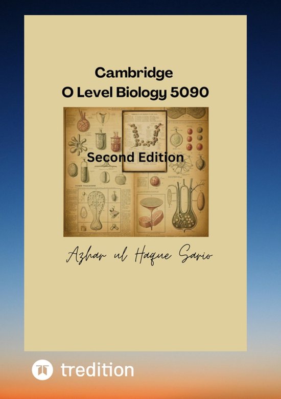 Cambridge O Level Biology 5090 (ebook), Azhar ul Haque Sario ...