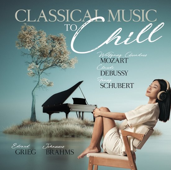 V/A - Classical Music To Chill (CD), V/a | Muziek | bol