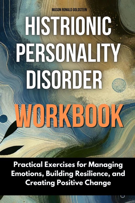 Histrionic Personality Disorder Workbook (ebook), Mason Ronald ...