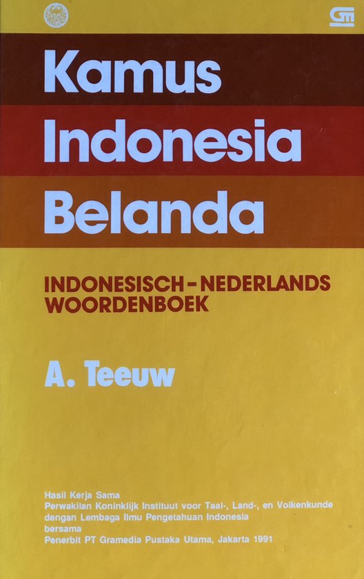 Kamus Indonesia Belanda / Indonesisch-Nederlands woordenboek, A. Teeuw ...