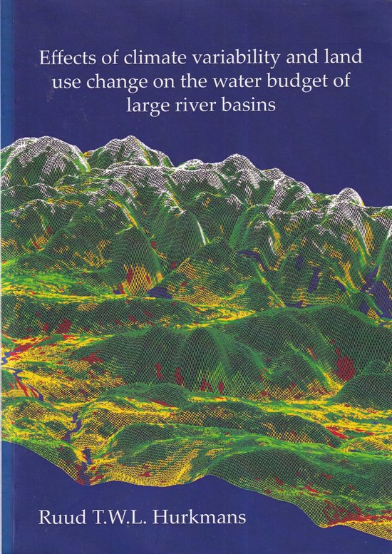 Effects of climate variability and land use change on the water budget ...