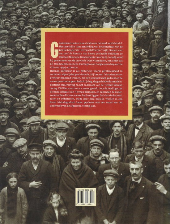 Geschiedenis maken, Bruno de Wever | 9789080583047 | Boeken | bol