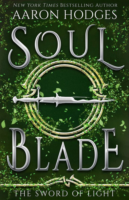 The Sword of Light Trilogy 3 - Soul Blade (ebook), Aaron Hodges ...