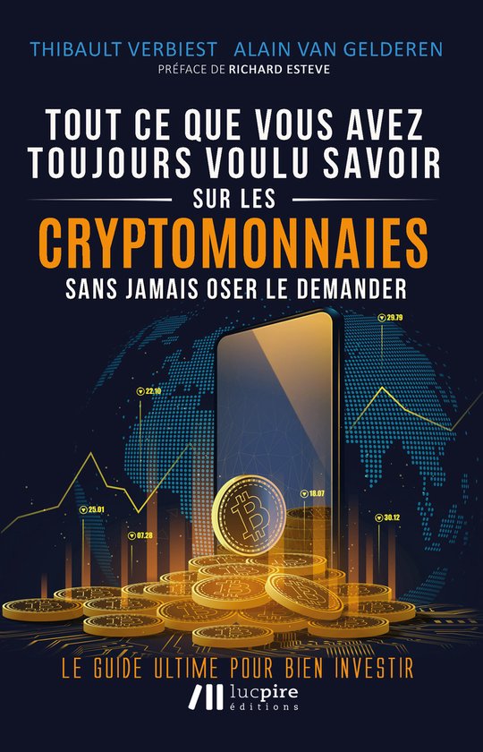 Tout ce que vous avez toujours voulu savoir sur les crypto-monnaies sans jamais oser... | bol.com