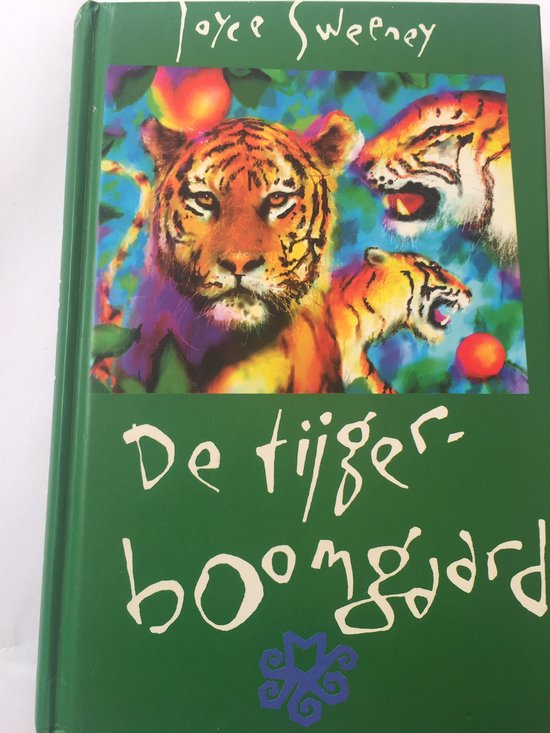 De Tijgerboomgaard, Joyce Sweeney | 9789025729530 | Boeken | bol