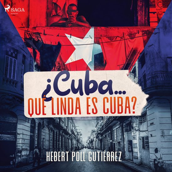 ¿Cuba... qué linda es Cuba?, Hebert Poll Gutiérrez | 9788728101902 ...