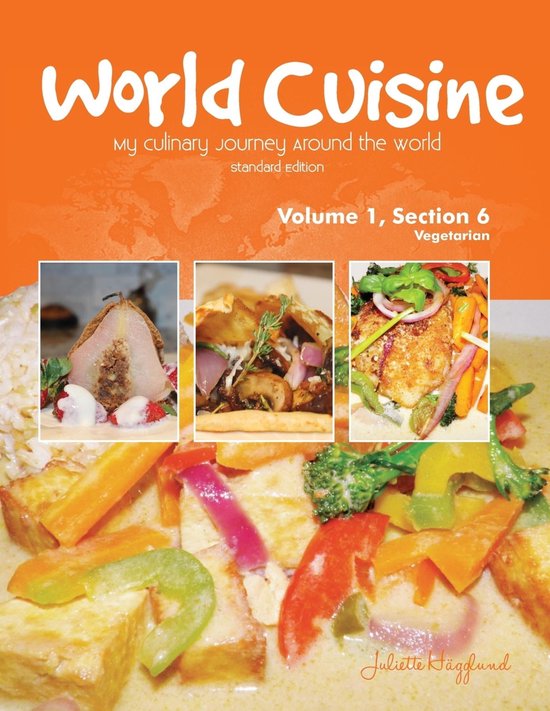 World Cuisine Volume 1 6 - World Cuisine - My Culinary Journey Around ...