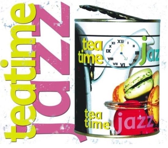 Various Artists - Tea Time Jazz (CD), various artists | Muziek | bol.com