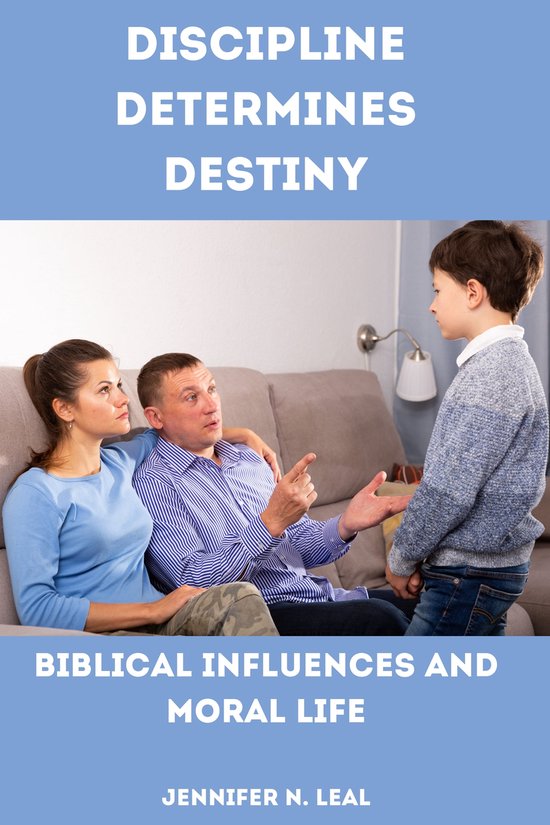 Discipline Determines Destiny (ebook), Jennifer N. Leal | 1230005879113 ...