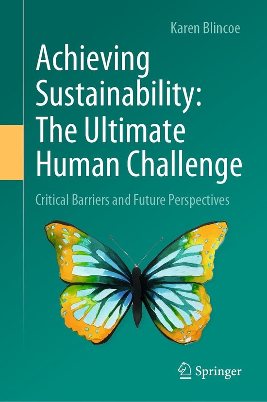Achieving Sustainability: The Ultimate Human Challenge (ebook), Karen ...