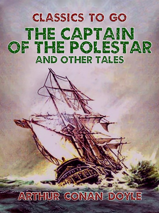Classics To Go - The Captain of the Polestar, and Other Tales (ebook ...