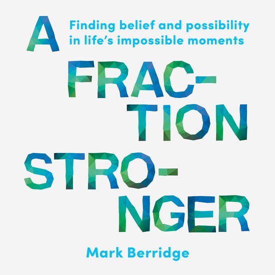 Fraction Stronger, A, Mark Berridge | 9798822611764 | Boeken | bol.com