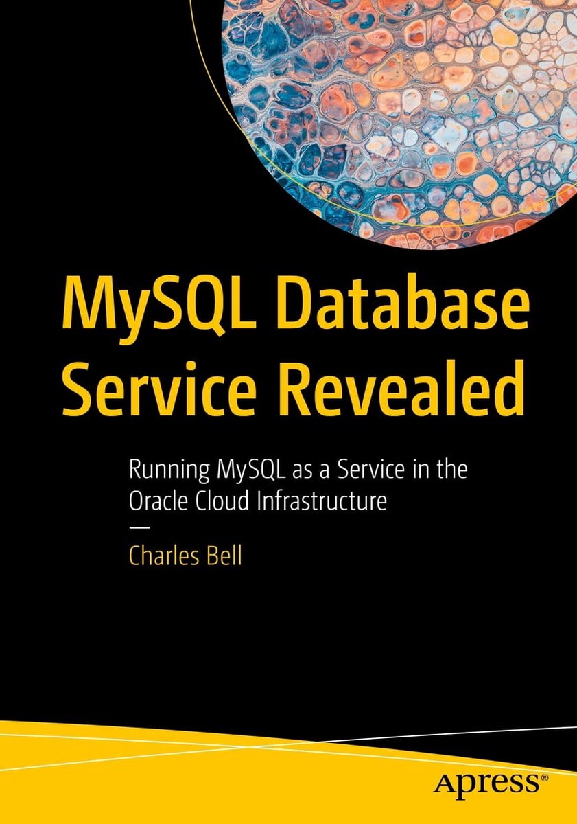 MySQL Database Service Revealed (ebook), Charles Bell | 9781484289457 | Boeken | bol