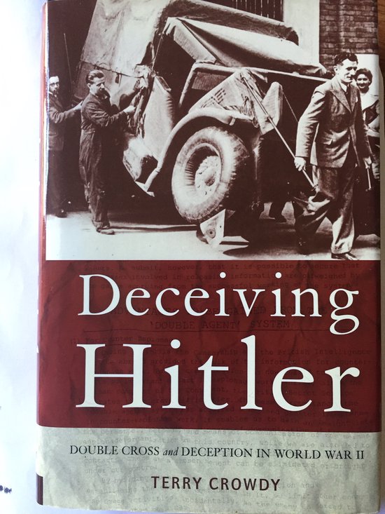 Deceiving Hitler, Terry Crowdy | 9781846031359 | Boeken | bol
