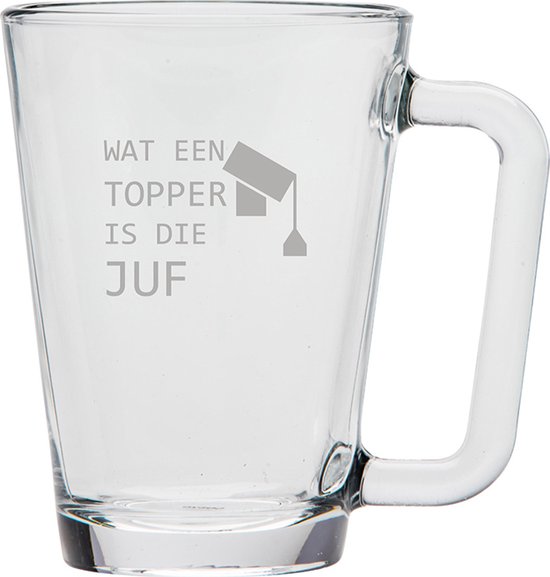 Gegraveerde theeglas 26cl Wat een topper is die juf | bol