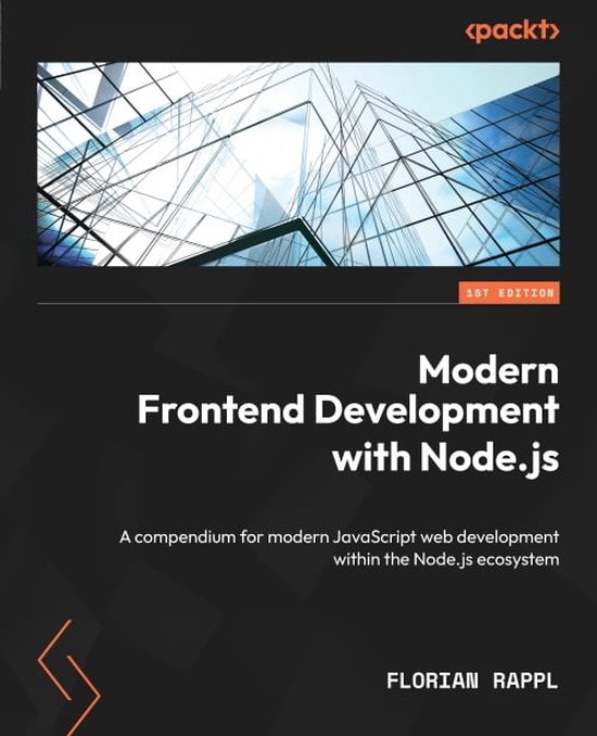 Modern Frontend Development with Node.js (ebook), Florian Rappl | 9781804617380 | Boeken | bol.com