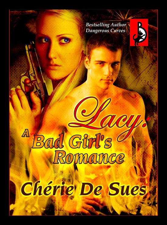 Lacy: A Bad Girl's Romance (ebook), Cherie De Sues | 9781301613434 | Boeken | bol.com