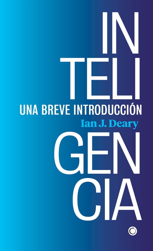 Inteligencia (ebook), Ian J. Deary | 9788412106343 | Boeken | bol