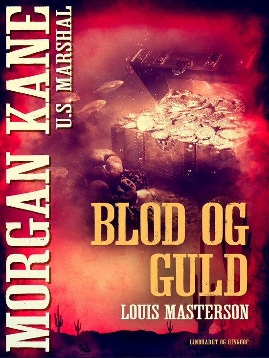 Morgan Kane 27 - Blod og guld (ebook), Louis Masterson | 9788711575420 ...